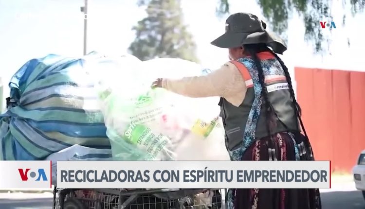 Ecorecolectoras, las bolivianas que aprovechan la basura para cambiar ...
